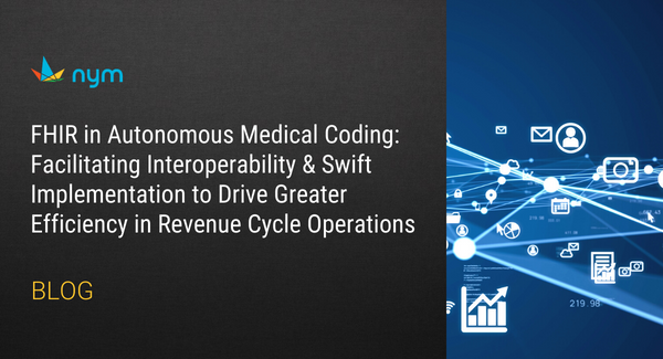 FHIR in Autonomous Coding: Facilitating Interoperability & Swift Implementation to Drive Greater ...